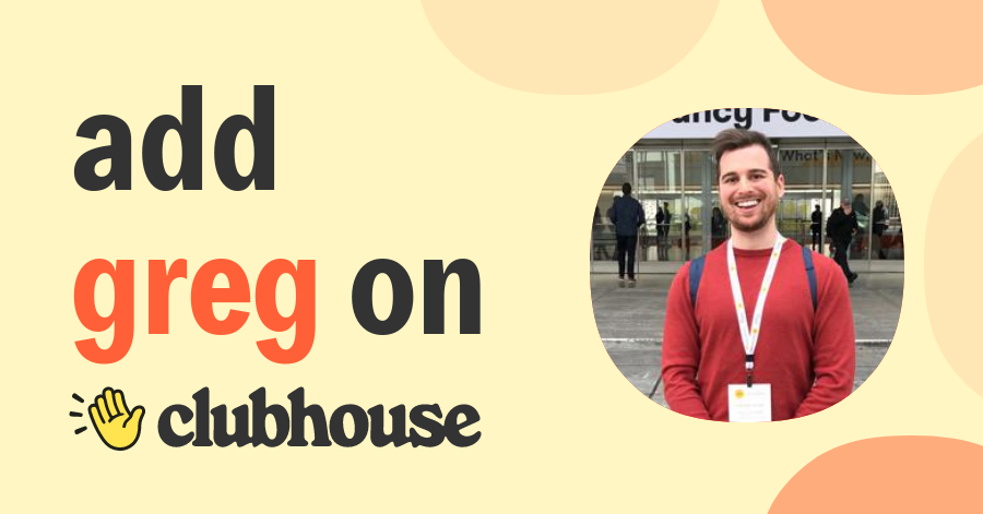 Greg Clayman - Clubhouse