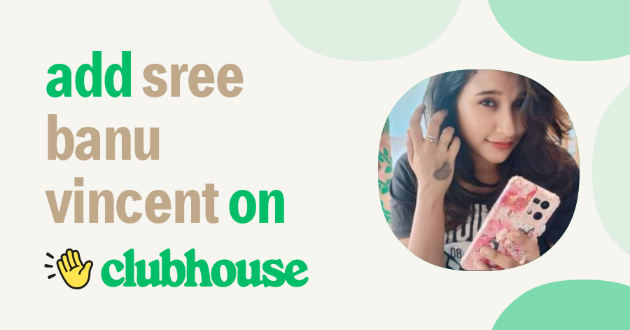 Sree banu Vincent - Clubhouse