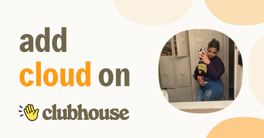 Cloud - Clubhouse