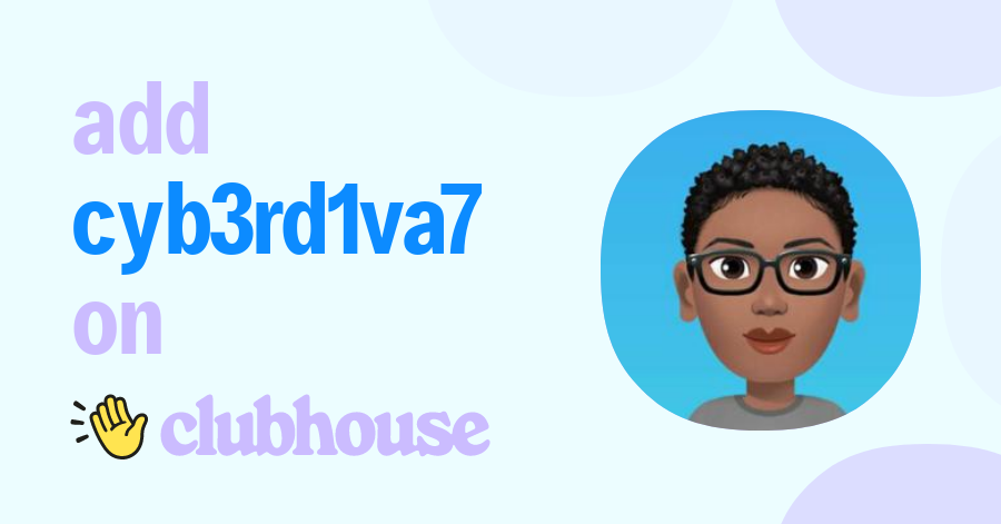 CyB3rD1va7 - Clubhouse