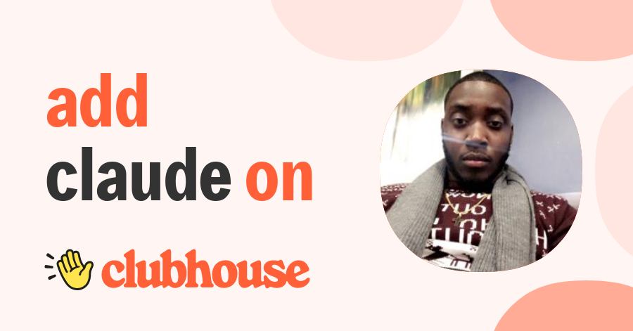 Claude Wilson - Clubhouse
