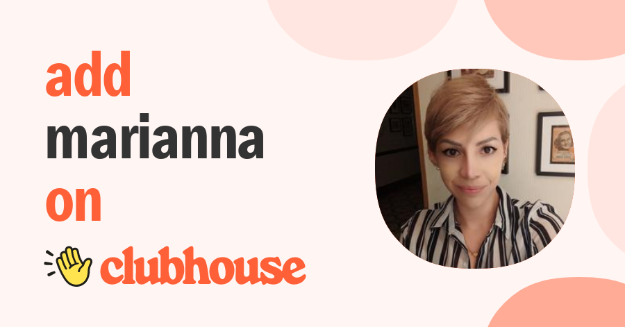 Marianna Martinez - Clubhouse