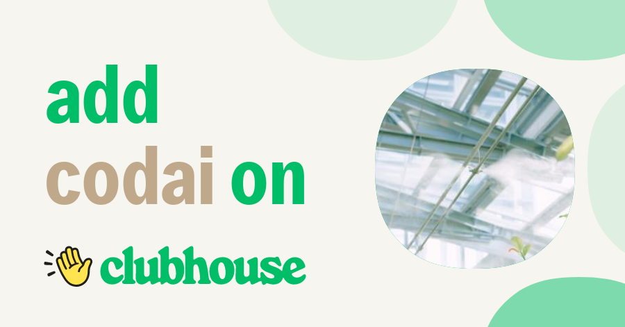 Codai Sano - Clubhouse