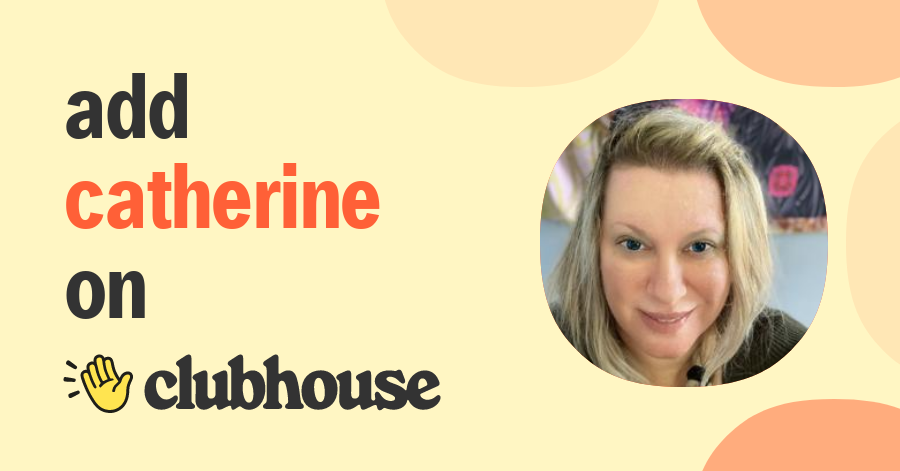 Catherine Taylor - Clubhouse