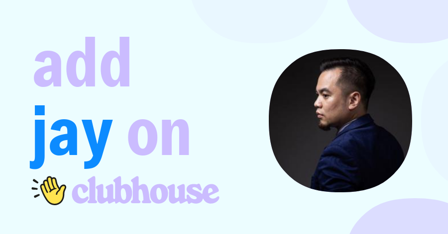Jay Liang - Clubhouse