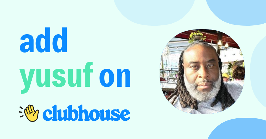 Yusuf Faruq - Clubhouse