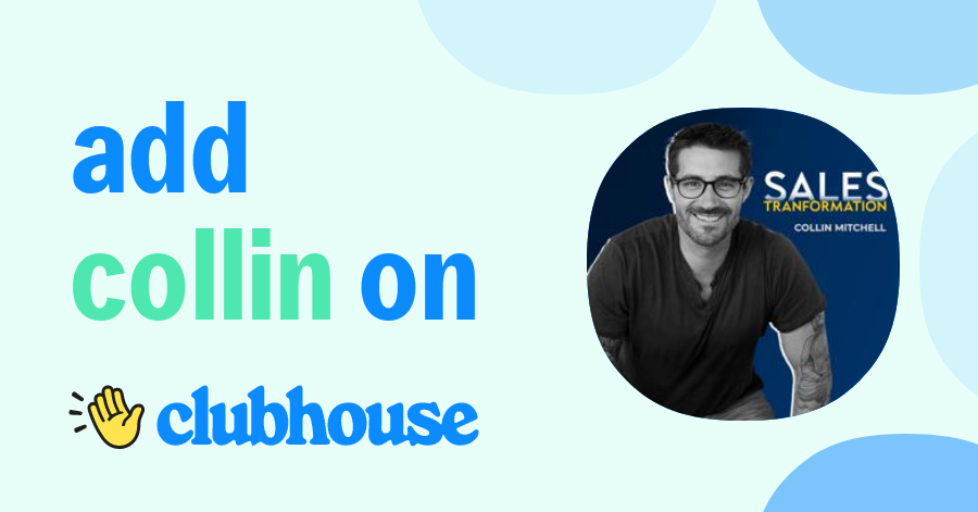 Collin Mitchell - Clubhouse
