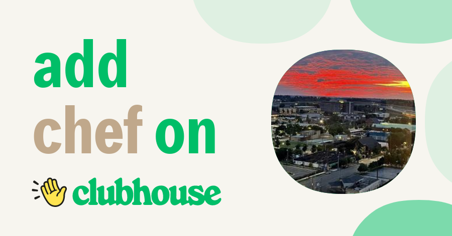 Chef Mark - Clubhouse