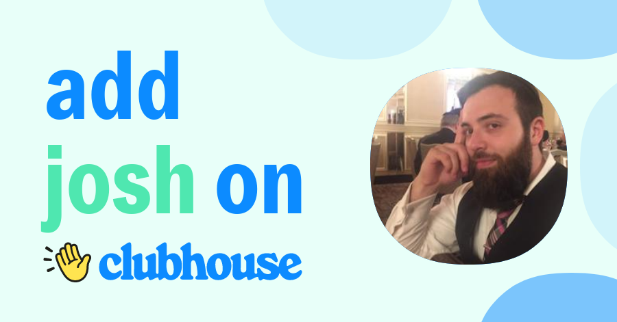 Josh Tomaino - Clubhouse