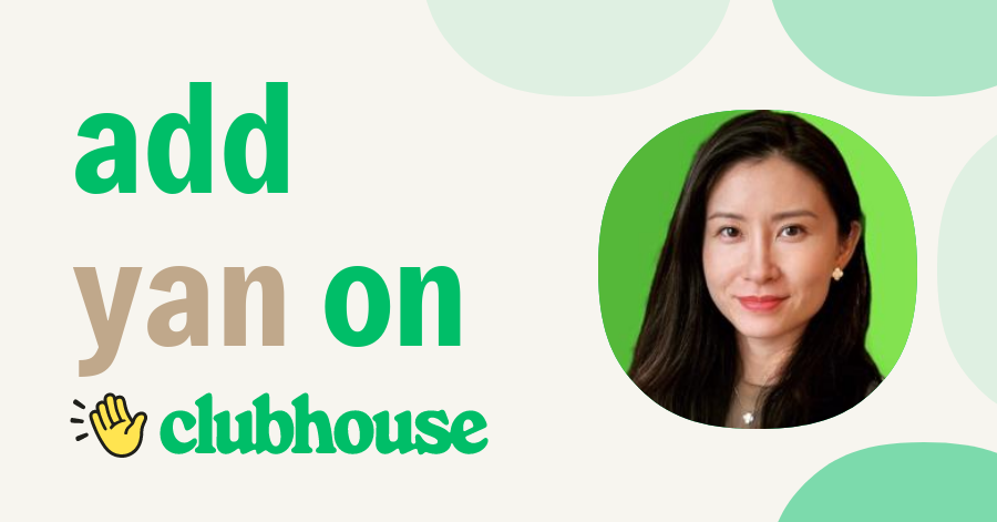 Yan Yu - Clubhouse