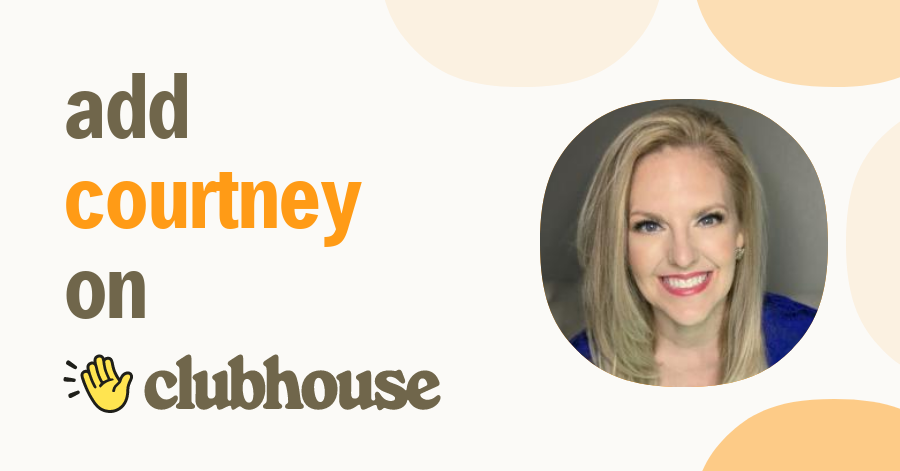 Courtney Perna - Clubhouse