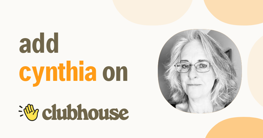 Cynthia Raleigh - Clubhouse