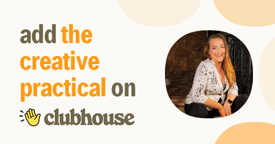 the CREATIVE Practical - Clubhouse
