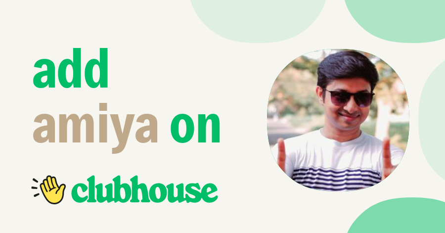Amiya Patra - Clubhouse