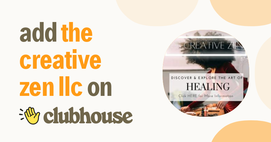 The Creative Zen LLC - Clubhouse