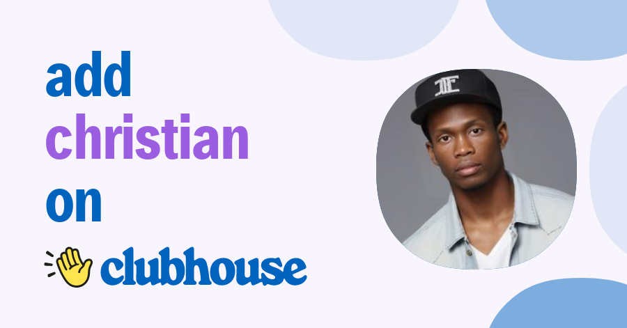 Christian Rhodes - Clubhouse