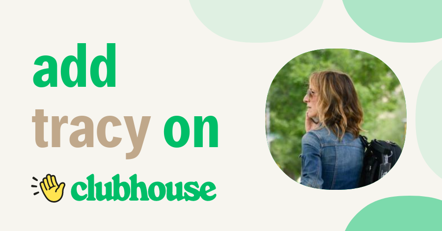 Tracy Friedlander - Clubhouse