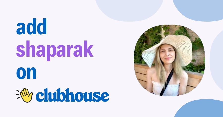 Shaparak Salek - Clubhouse