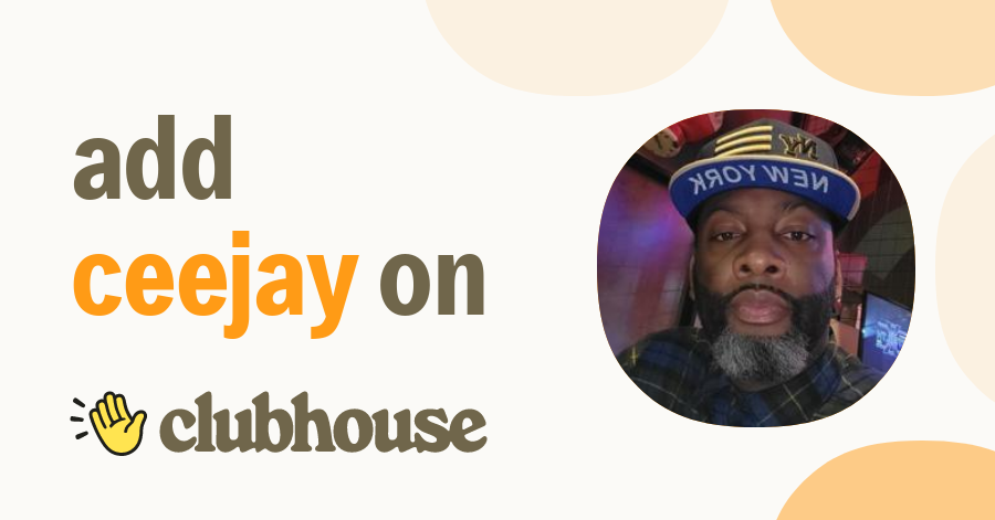Ceejay Will - Clubhouse