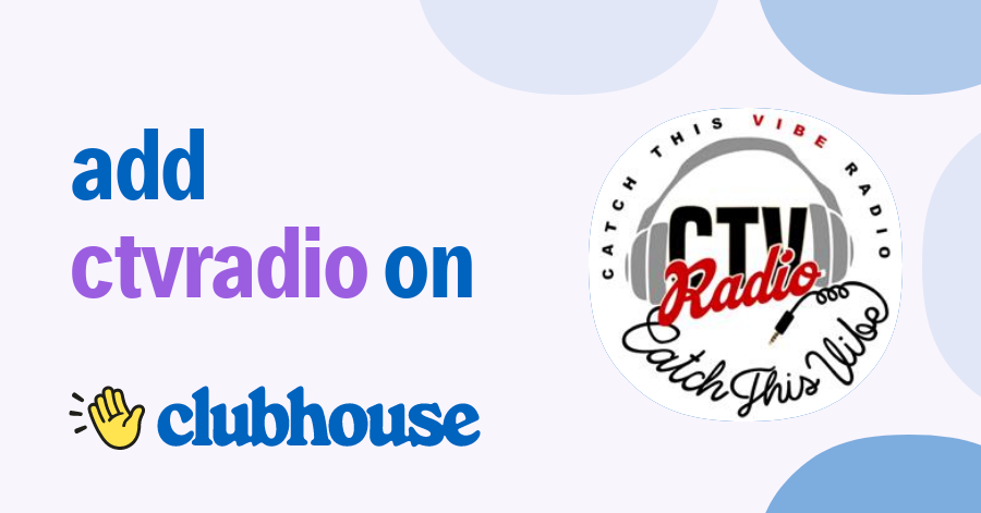 CTVRadio - Clubhouse