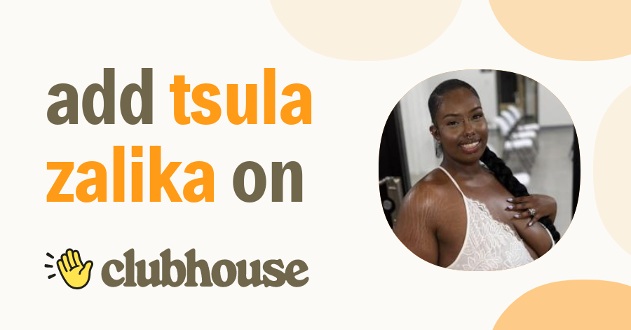 Tsula Zalika - Clubhouse