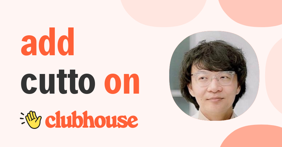 cuttO lipta - Clubhouse