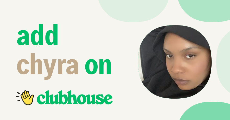 Chyra Vincent - Clubhouse