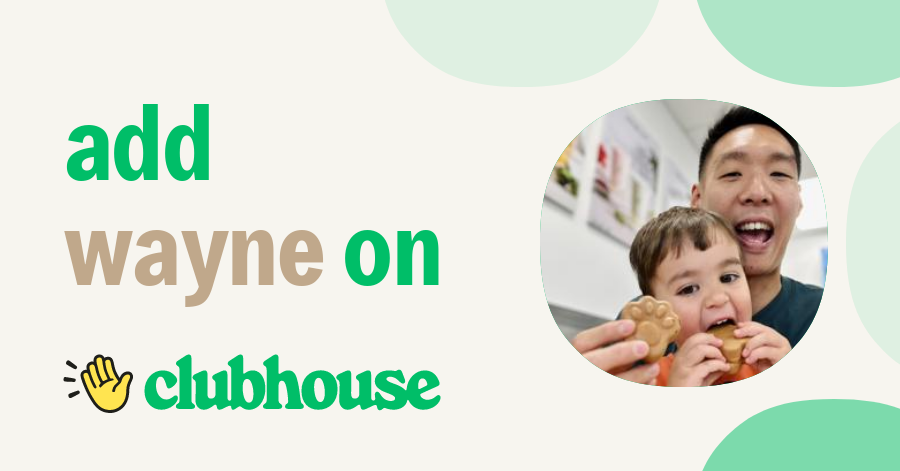 Wayne Chen - Clubhouse