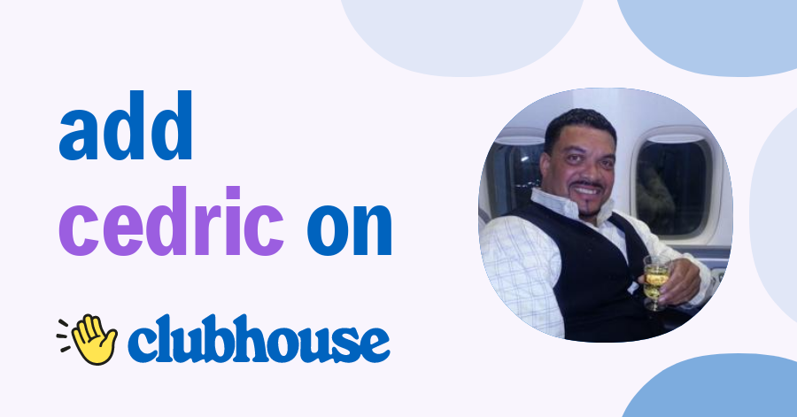 Cedric Bruce - Clubhouse