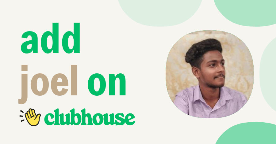 Joel V Jose - Clubhouse
