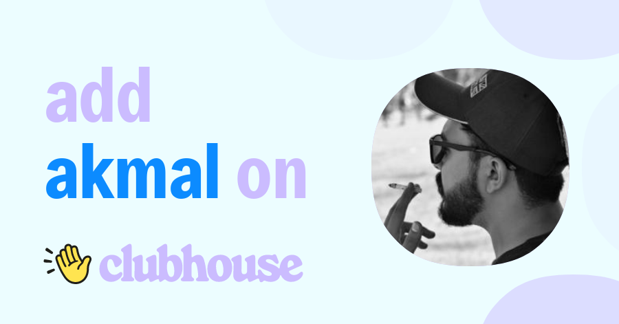 AKMAL _ - Clubhouse