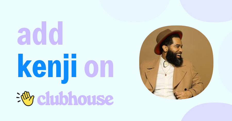 Kenji Pace - Clubhouse