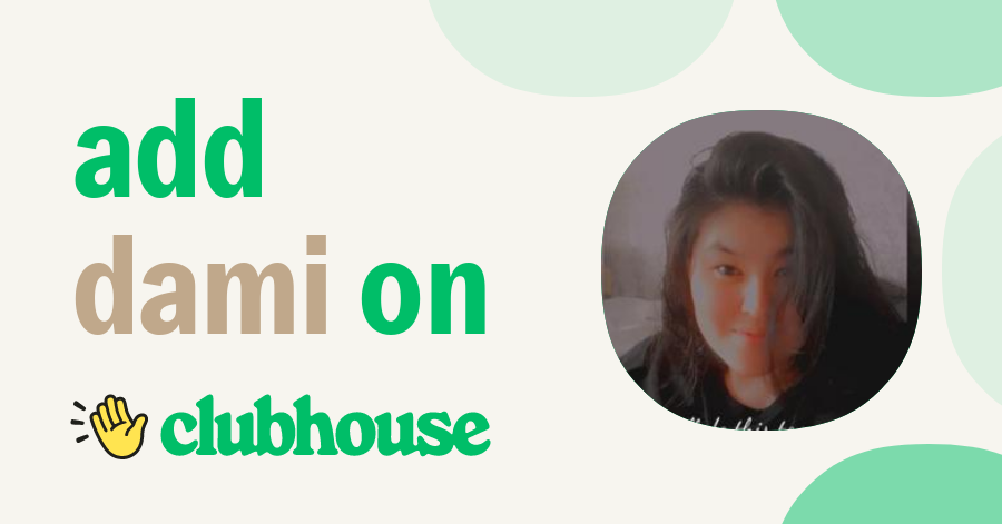 Dami Dami - Clubhouse
