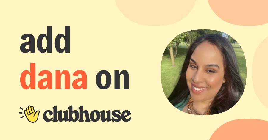 Dana Hayes - Clubhouse