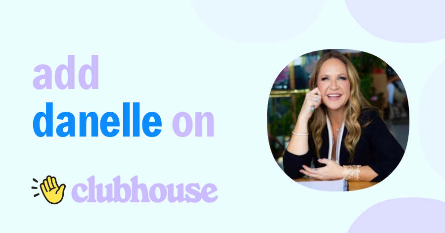 Danelle Delgado - Clubhouse