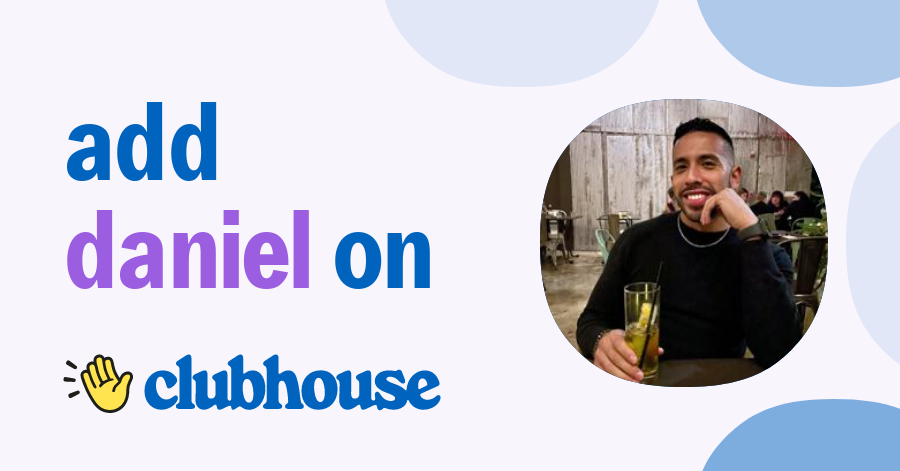 Daniel Rodas - Clubhouse