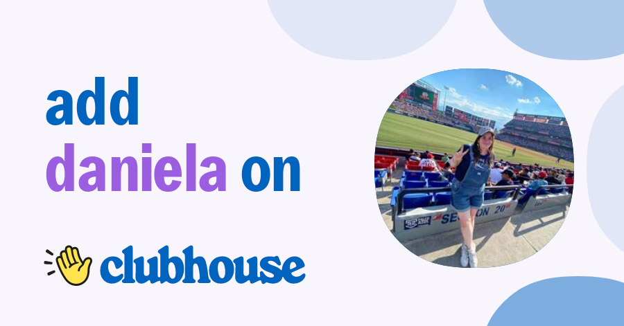 Daniela Castell - Clubhouse