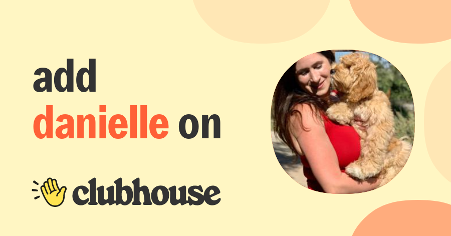 Danielle Cohen - Clubhouse