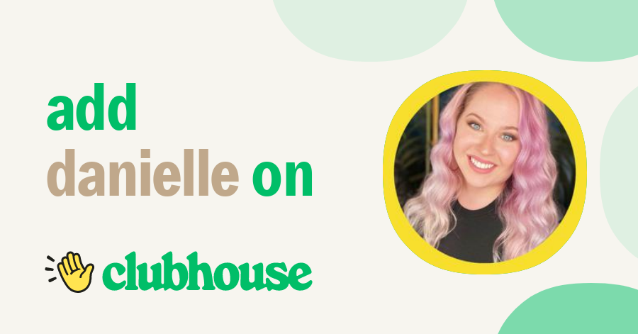 Danielle Harrell - Clubhouse