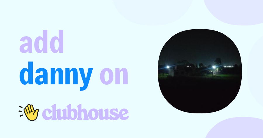 Danny Major - Clubhouse