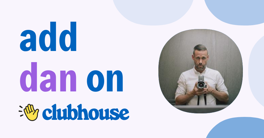 Dan Rubin - Clubhouse