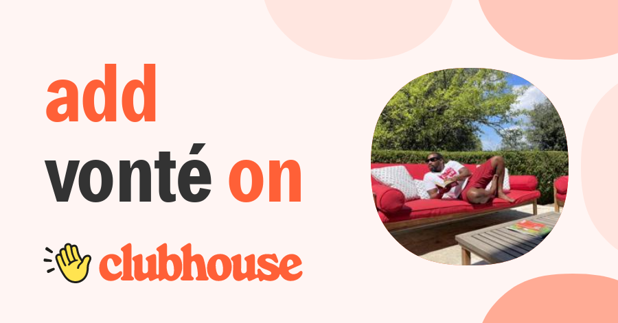 Vonté Vonts - Clubhouse