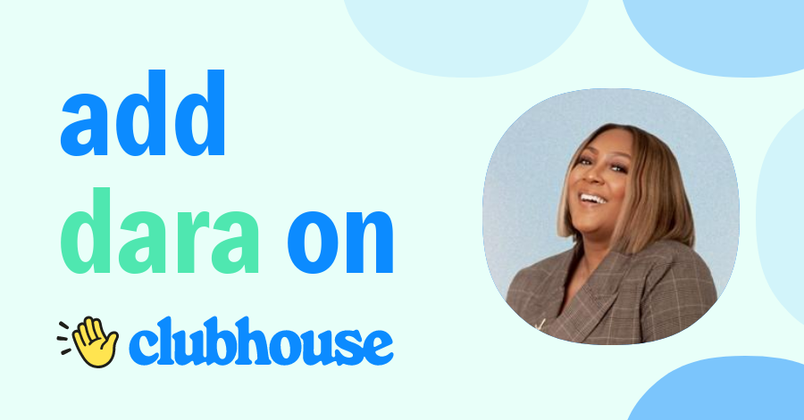 Dara Adams - Clubhouse