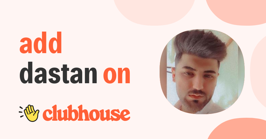 DASTAN M - Clubhouse