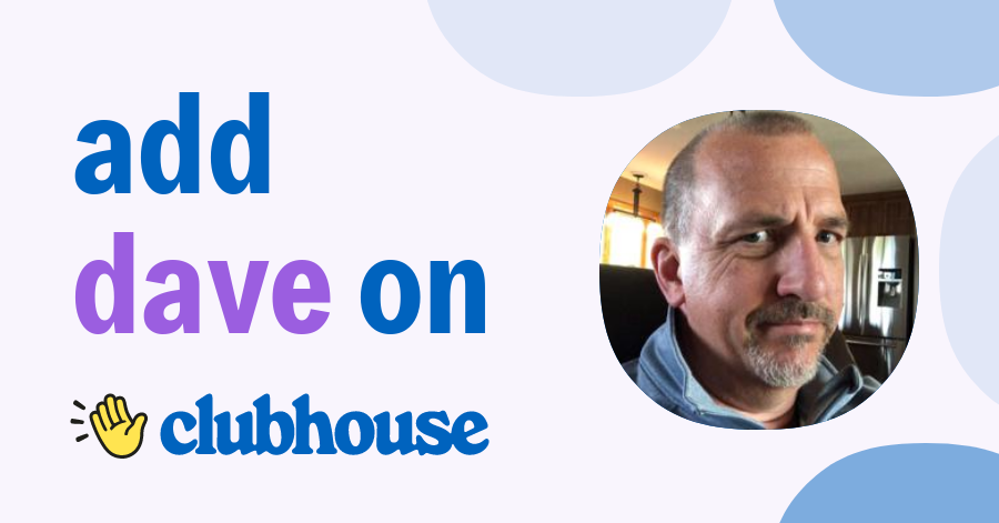 Dave Campbell - Clubhouse