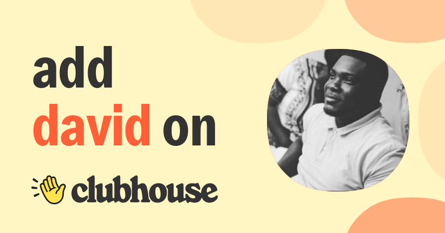 David Asante - Clubhouse
