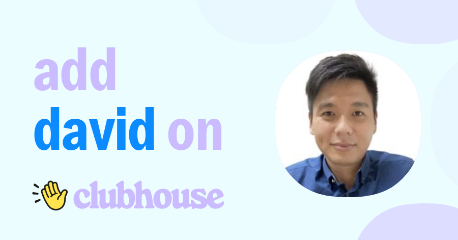 David Chee - Clubhouse
