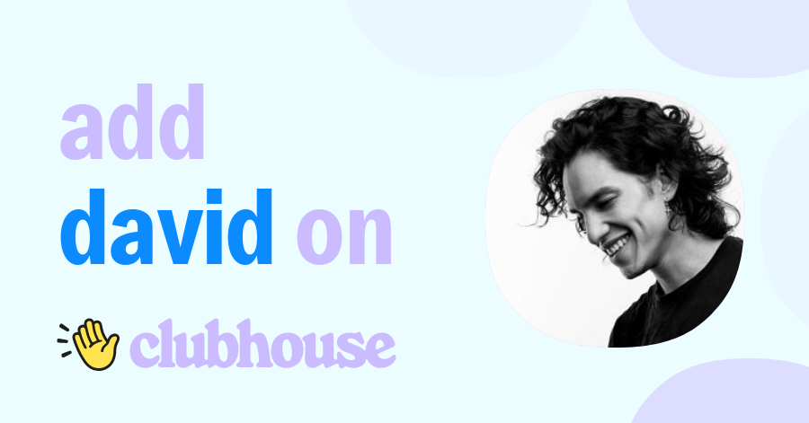 David Cuevas - Clubhouse