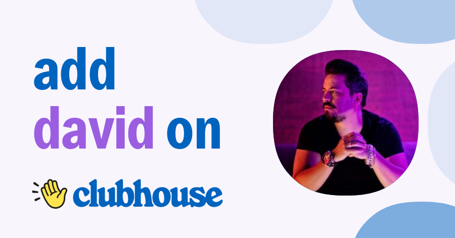 David Sobrino (Mentor) - Clubhouse