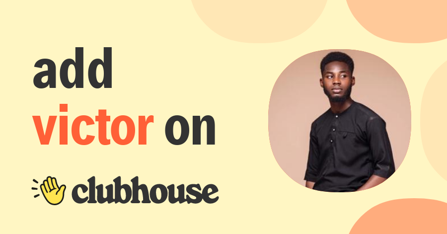 Victor Dada - Clubhouse